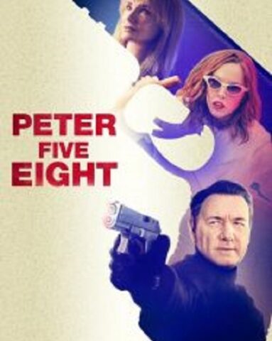 Peter Five Eight (2024) | Baan-Series.org